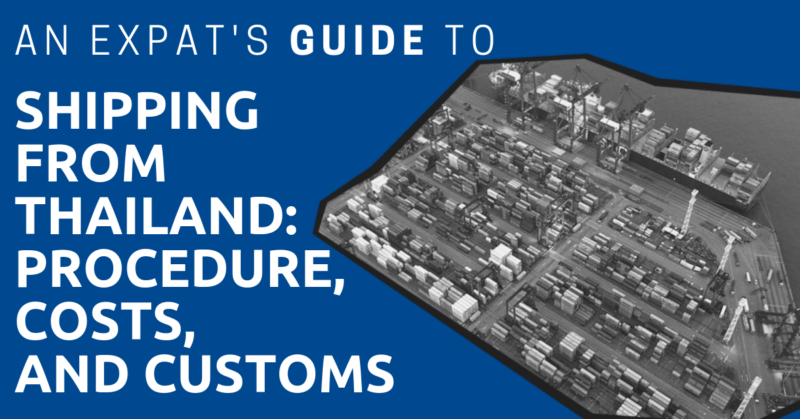 Shipping From Thailand: Procedure, Costs, and Customs
