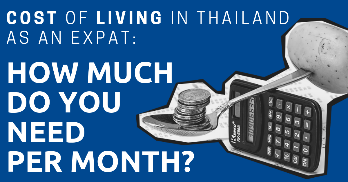 Cost Of Living In Thailand As An Expat 2023 