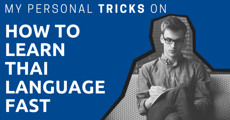 How to Study Thai Language Fast on Your Own for Beginners