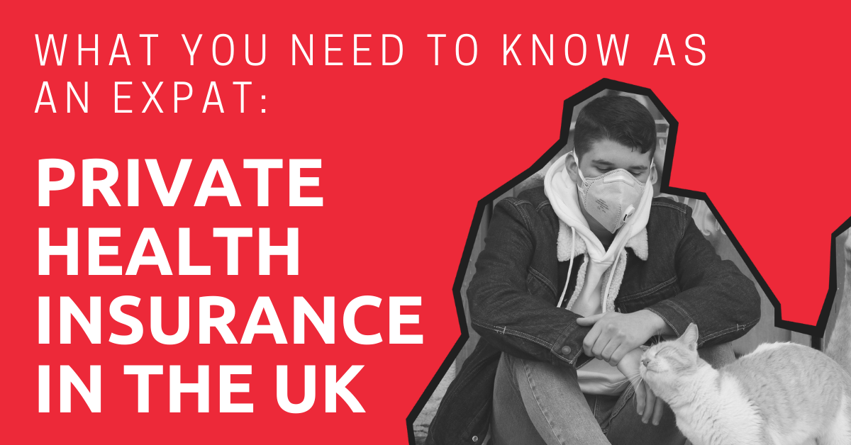 Private Health Insurance In The UK What You Need To Know As An Expat private-health-insurance-in-the-uk-what-you-need-to-know-as-an-expat