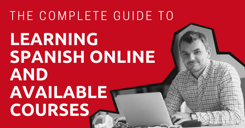 How to Learn Spanish Online and Recommended Courses