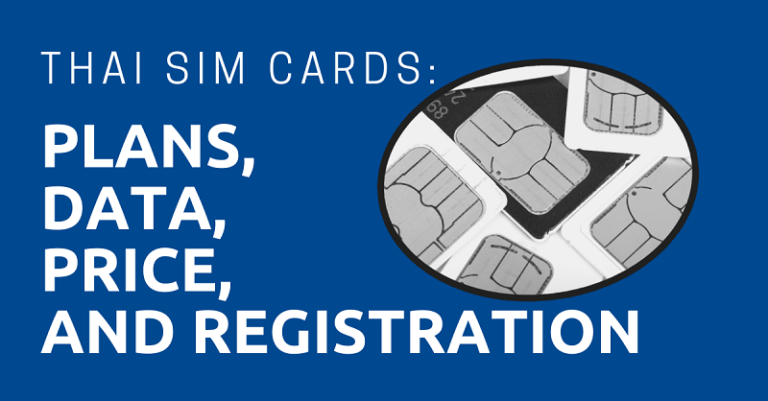 Getting the Best Thai SIM Cards: Plans, Price, and Registration