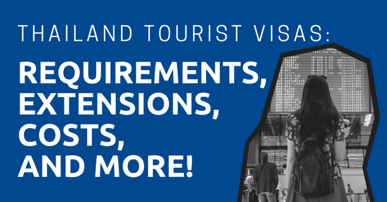 Thailand Tourist Visas: Requirements, Extensions, and Costs