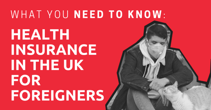 The Complete Guide to Health Insurance in the UK for Foreigners