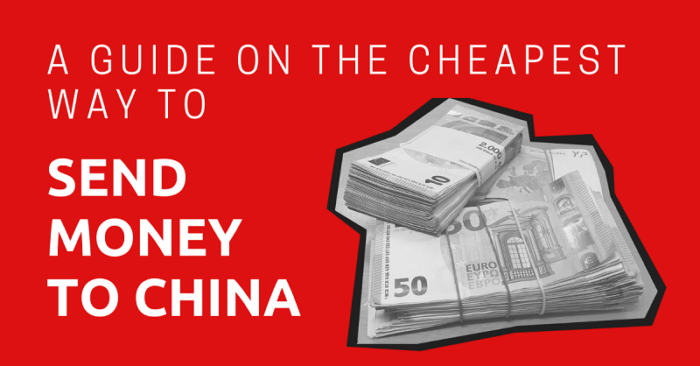 A Guide on the Cheapest Way to Send Money to China in 2023