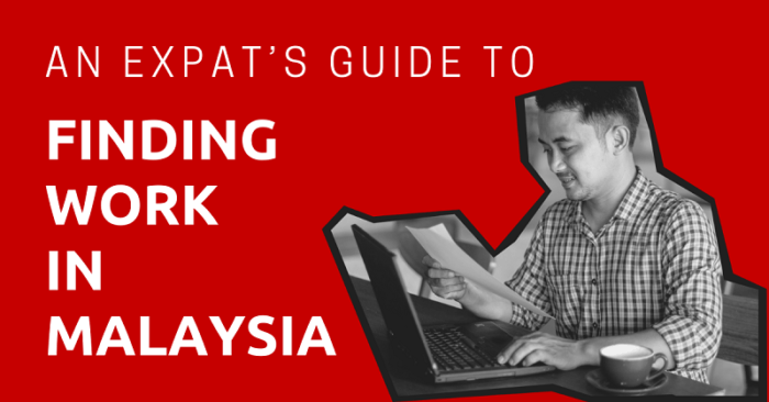 How to Get a Job in Malaysia as a Foreigner