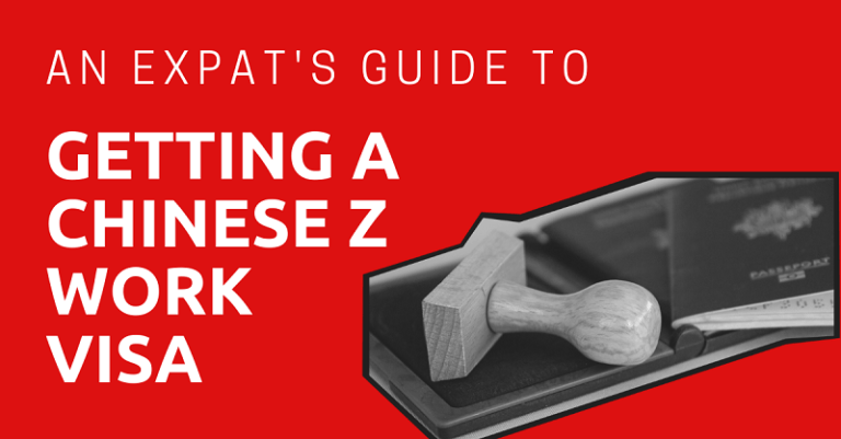 An Expat’s Guide to Getting a Chinese Z Work Visa