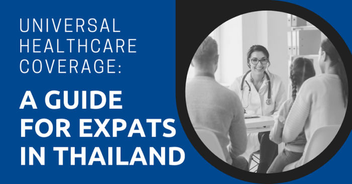 Universal Healthcare Coverage: A Guide for Expats in Thailand