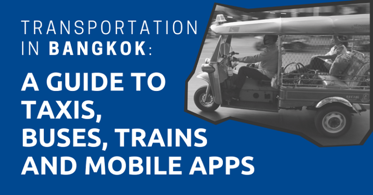How to Get Around in Bangkok in 2023: Tuk Tuk, Taxi, and More