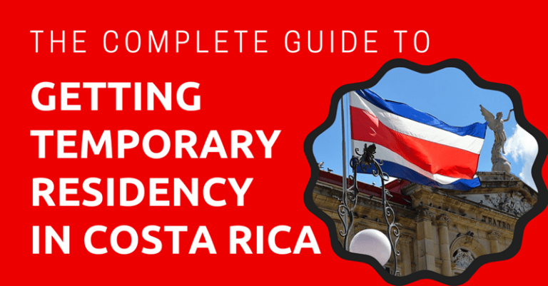 The Complete Guide to Getting Temporary Residency in Costa Rica (2024)