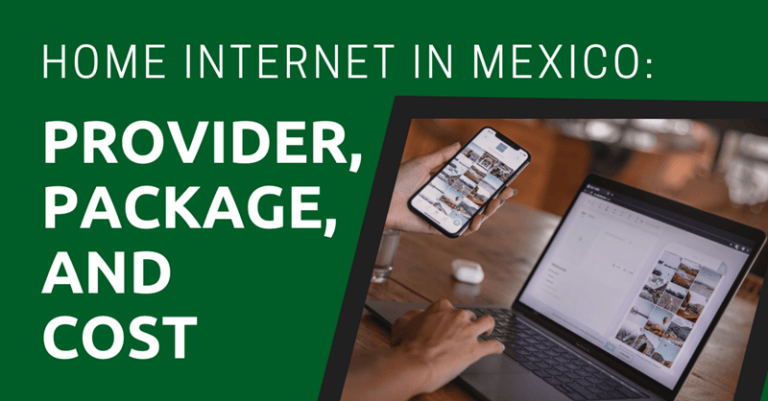 How to Choose the Best Internet Provider in Mexico