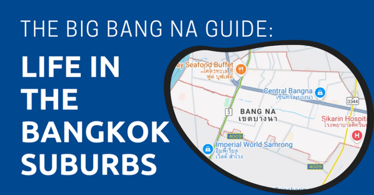 The Big Bang Na Guide: Life in the Bangkok Suburbs